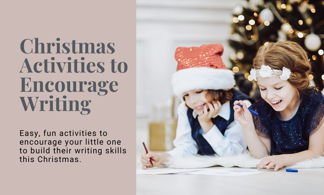 Great Christmas Activities to Encourage Writing Skills - Below The ...